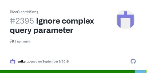 ignore complex query parameter · issue 2395 · ricosuter nswag · github
