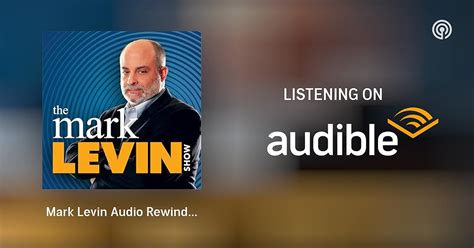 Mark Levin Audio Rewind 10820 Mark Levin Podcast Podcasts On