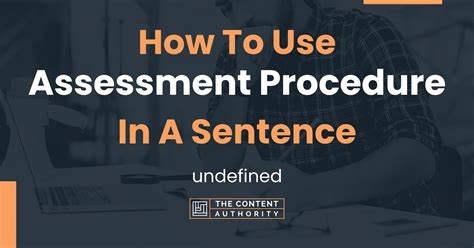 How To Use Assessment Procedure In A Sentence Undefined