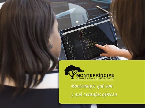 Bootcamps Qué Son Y Qué Ventajas Ofrecen Residencia Montepríncipe