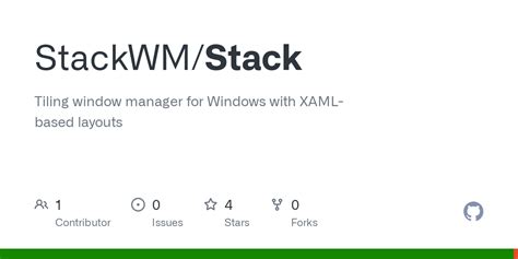 Github Stackwmstack Tiling Window Manager For Windows With Xaml