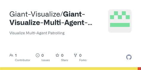Github Giant Visualizegiant Visualize Multi Agent Patrolling Visualize Multi Agent Patrolling