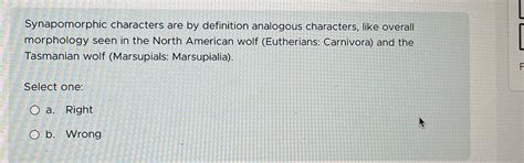 Solved Synapomorphic Characters Are By Definition Analogous