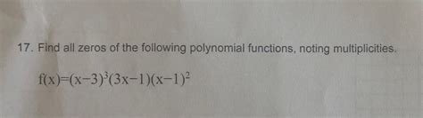 Solved 17 Find All Zeros Of The Following Polynomial