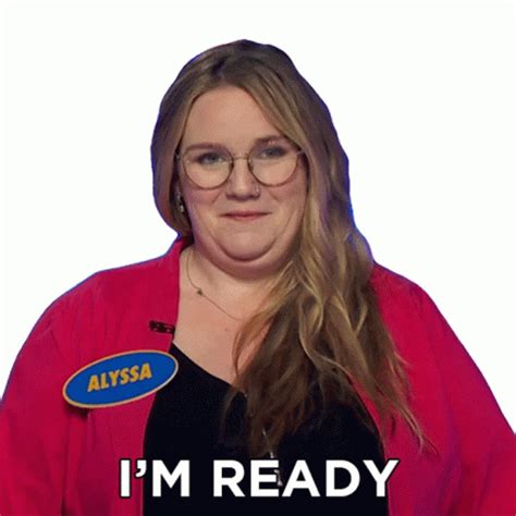 Im Ready Alyssa Sticker Im Ready Alyssa Family Feud Canada Discover And Share GIFs