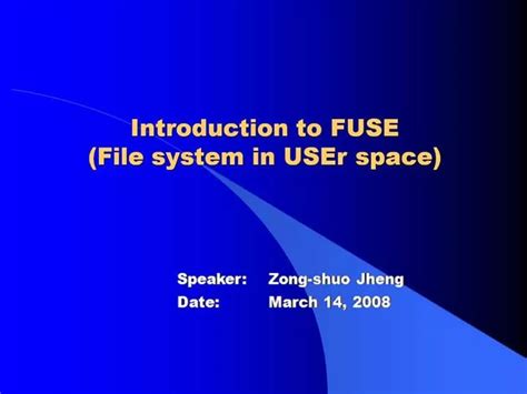 ppt introduction to fuse file system in user space powerpoint presentation id 551529