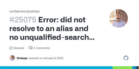Error Did Not Resolve To An Alias And No Unqualified Search Registries