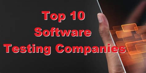Top Software Testing Companies Top To Find