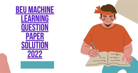 Beu Machine Learning Question Paper Solution 2022 Bihar Engineering University