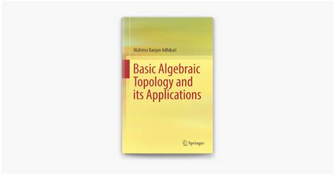 ‎basic Algebraic Topology And Its Applications écrit Par Mahima Ranjan