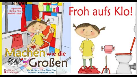 Kinder Machen Kacke Kacks Ade Das Bilder Erzählbuch Für Kinder Die