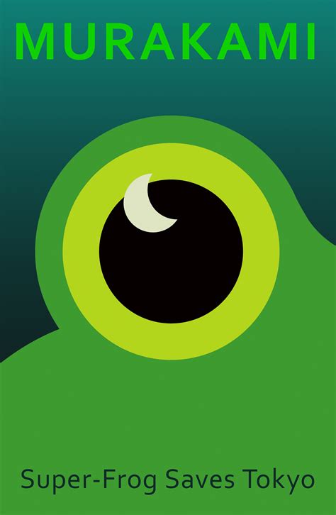 Super Frog Saves Tokyo By Haruki Murakami Penguin Books Australia
