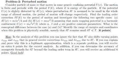 Problem 2 Perturbed Motion Consider Particle Of Mass