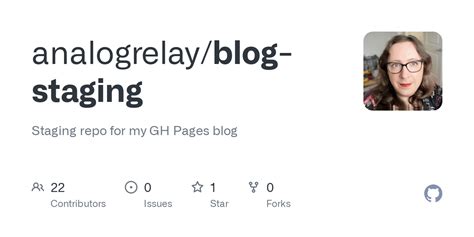GitHub Analogrelay Blog Staging Staging Repo For My GH Pages Blog