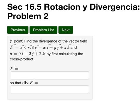Solved Find The Divergence Of The Vector Field F Vector A Chegg