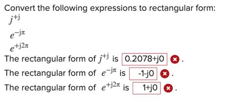 solved convert the following expressions to rectangular
