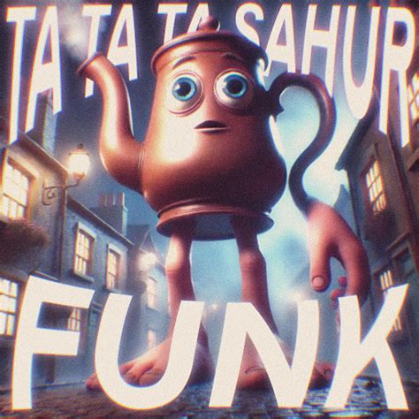 Ta Ta Ta Sahur FUNK YouTube Music