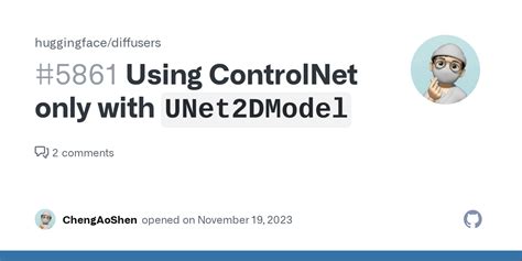 Using ControlNet Only With UNet2DModel Issue 5861 Huggingface