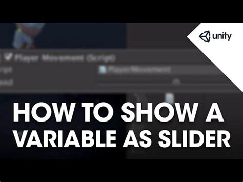 Show Public Variables As Sliders Using Range Min Max Unity Tips YouTube