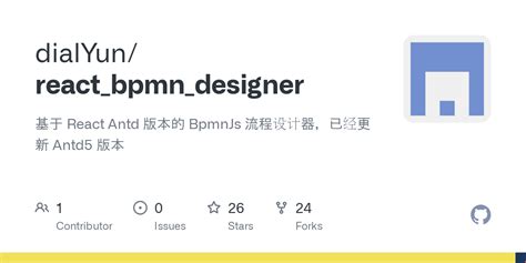 Github Dialyunreactbpmndesigner 基于 React Antd 版本的 Bpmnjs 流程设计器