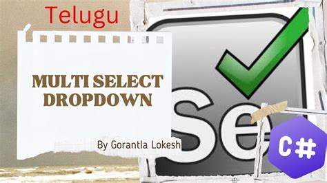 2024 Part 15 Multi Select Dropdown Values Using Selenium C Telugu Selenium Csharp Youtube
