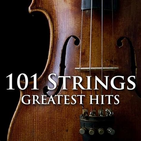 101 Strings Greatest Hits Von 101 Strings Orchestra Bei Amazon Music Amazon De