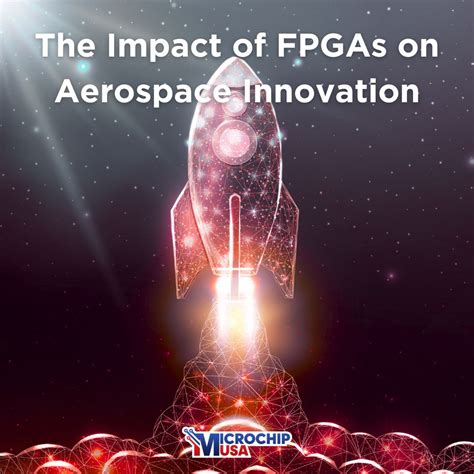 The Future Of Fpgas In Aerospace Advancements And Opportunities Microchip Usa