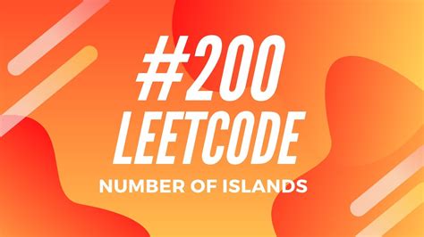 Leetcode 200 Number Of Islands Youtube