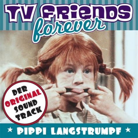 Letra De Lied Aus Der Tv Serie Pippi Langstrumpf Pippi Singt