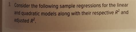 Solved 3 Consider The Following Sample Regressions For The