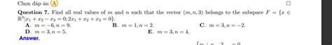 Solved Question Find All Real Values Of M And N Such That Chegg