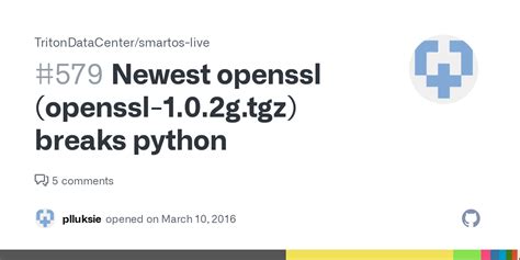 Newest Openssl Openssl G Tgz Breaks Python Issue TritonDataCenter Smartos Live