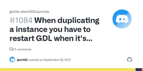 When Duplicating A Instance You Have To Restart Gdl When Its Finished · Issue 1084 · Gorilla