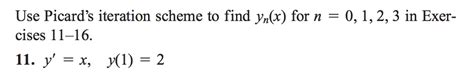 solved use picard s iteration scheme to find yn x for n