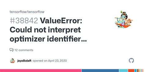 Valueerror Could Not Interpret Optimizer Identifier Tfkeras · Issue 38842 · Tensorflow