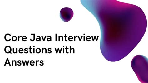 Ppt Core Java Interview Questions With Answers Powerpoint Presentation Id
