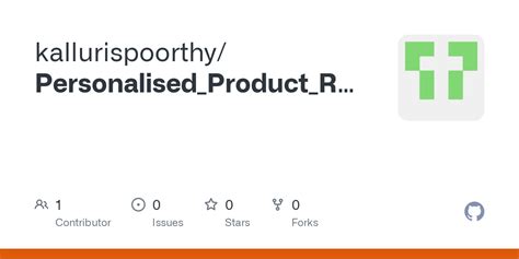 Github Kallurispoorthypersonalisedproductrecommendationsystem