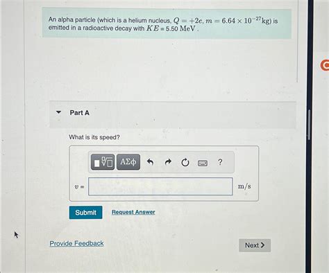 Solved An Alpha Particle Which Is A Helium Nucleus