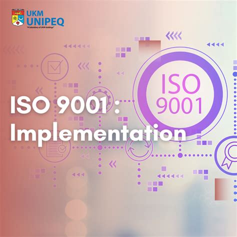 Iso 9001 Implementation Ukm Unipeq