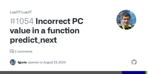 incorrect pc value in a function predict next · issue 1054 · luajit