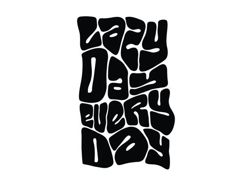 Lazy Day Everyday Typography Poster