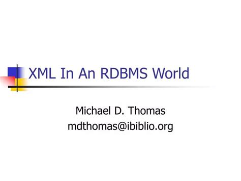 Ppt Xml In An Rdbms World Powerpoint Presentation Free Download Id