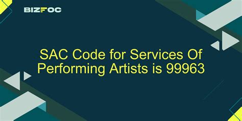 Hsn Sac Code For Services Of Performing Artists 99963