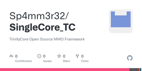 Github Sp4mm3r32singlecoretc Trinitycore Open Source Mmo Framework