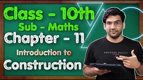 Class 10 Ch 11 Introduction To Construction Ncert Cbse Green Board Youtube