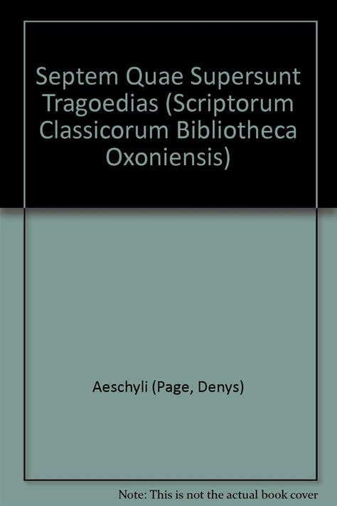 Septem Quae Supersunt Tragoedias Scriptorum Classicorum Bibliotheca
