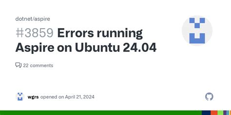errors running aspire on ubuntu 24 04 · issue 3859 · dotnet aspire