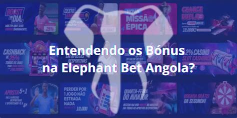 Bet Angola O Melhor Das Apostas Online Na Elphant Bet