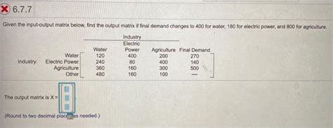 Solved X 677 Given The Input Output Matrix Below Find The