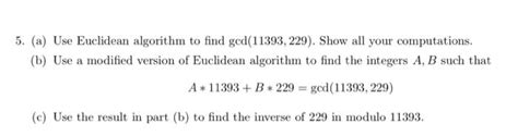 Solved A Use Euclidean Algorithm To Find Chegg
